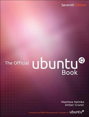 The Official Ubuntu Book by Matthew Helmke | Goodreads