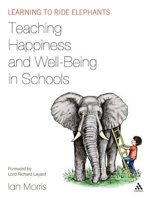 Teaching Happiness and Well-Being in Schools: Learning to ride ...