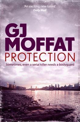 Protection (Alex Cahill and Logan Finch #4) by G.J. Moffat | Goodreads