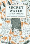 SECRET WATER by Arthur Ransome | Goodreads