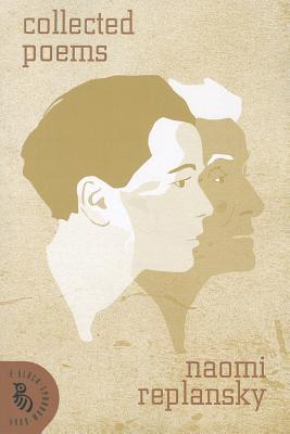 Collected Poems of Naomi Replansky by Naomi Replansky | Goodreads