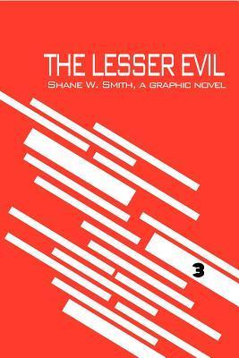 The Lesser Evil (The Lesser Evil, #3) by Shane W. Smith | Goodreads