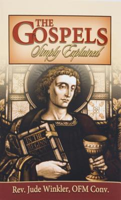 The Gospels Simply Explained by Jude Winkler | Goodreads