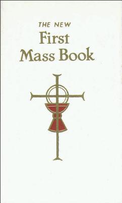 First Mass Book: An Easy Way of Participating at Mass for Boys and ...