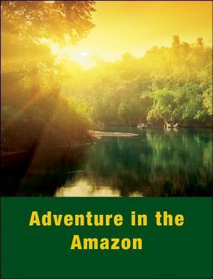 Adventure Amazon Activity Guide, Activity Guide by Lorraine L. Ukens ...