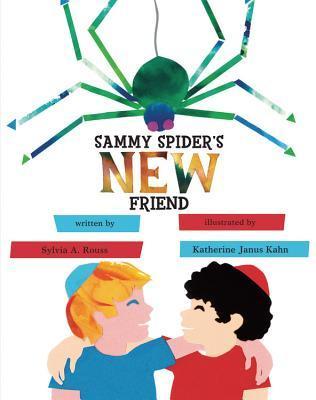 Sammy Spider's New Friend by Sylvia A. Rouss | Goodreads