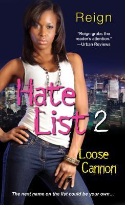 Hate List II: Loose Cannon (Hate List, 2) by Reign | Goodreads