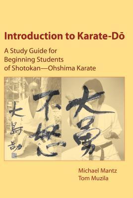 Introduction to Karate-Do: A Study Guide for Beginning Students of ...