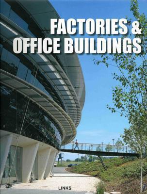 Factories & Office Buildings by Carles Broto | Goodreads