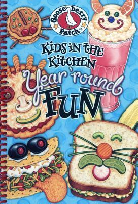 Kids in the Kitchen Year 'Round Fun Cookbook by Gooseberry Patch ...