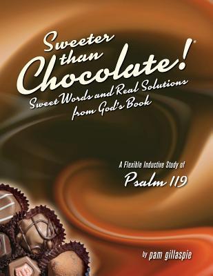 Sweeter Than Chocolate! Sweet Words and Real Solutions from God's Book ...