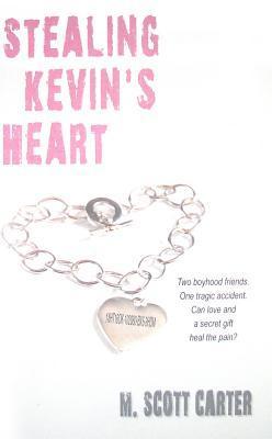 Stealing Kevin's Heart by M. Scott Carter | Goodreads