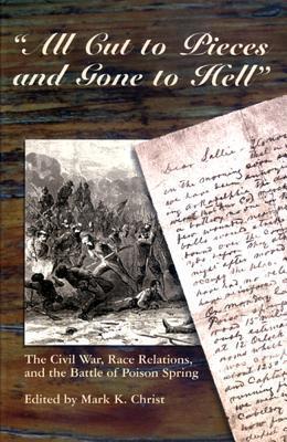 "All Cut to Pieces and Gone to Hell": The Civil War, Race Relations ...