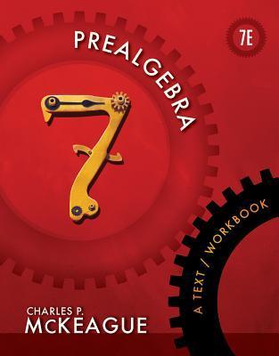 Prealgebra: A Text/Workbook by Charles P. McKeague | Goodreads