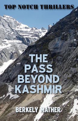 The Pass Beyond Kashmir (Idwal Rees) by Berkely Mather | Goodreads
