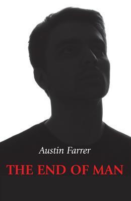 The End of Man by Austin Farrer | Goodreads