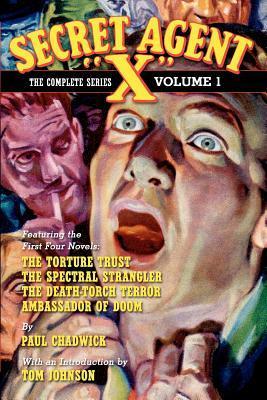 Secret Agent X: The Complete Series, Vol. 1 by Paul Chadwick | Goodreads