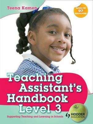 Teaching Assistant's Handbook, Level 3: Supporting Teaching and ...