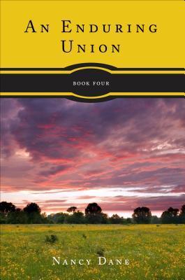 An Enduring Union by Nancy Dane | Goodreads