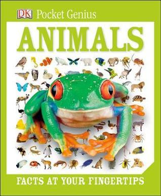 Animals: Facts at Your Fingertips (Pocket Genius) by D.K. Publishing ...