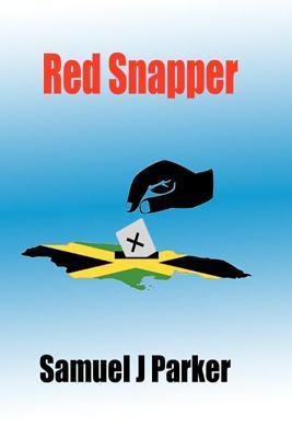 Red Snapper by Samuel J. Parker | Goodreads