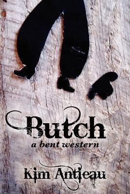 Butch by Kim Antieau | Goodreads