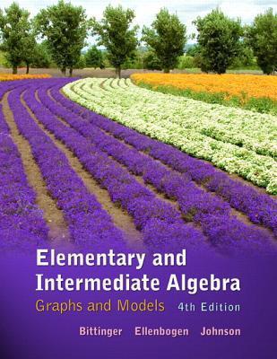 Elementary and Intermediate Algebra: Graphs and Models plus MyLab Math ...
