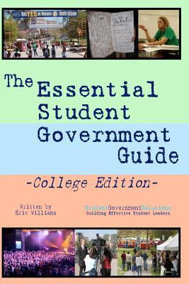 The Essential Student Government Guide: College Edition by Eric ...