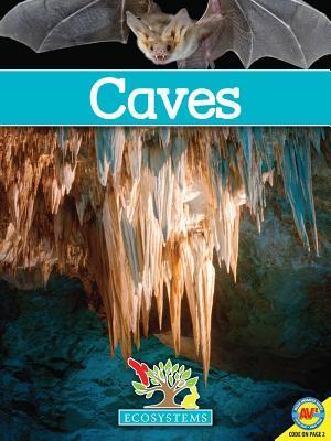 Caves (Ecosystems) by Erinn Banting | Goodreads