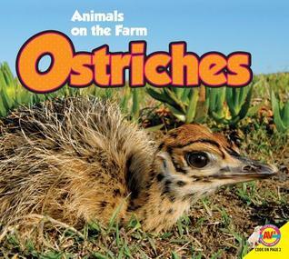 Ostriches (Animals on the Farm) by Anita Yasuda | Goodreads