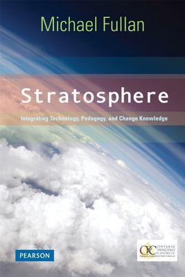 Stratosphere: Integrating Technology, Pedagogy, and Change Knowledge by ...