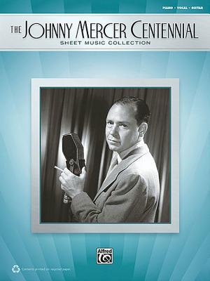 The Johnny Mercer Centennial Sheet Music Collection by Johnny Mercer ...