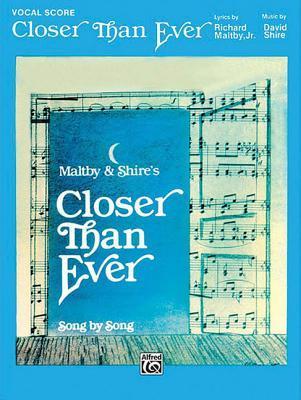 Closer Than Ever: Vocal Score by David Shire | Goodreads