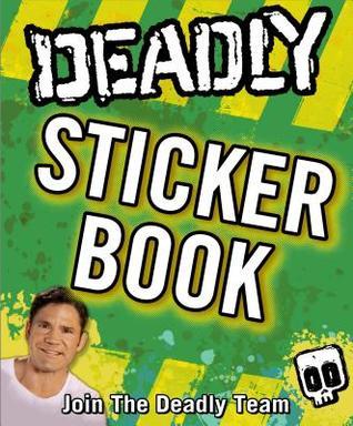 Deadly Sticker Book by Steve Backshall | Goodreads