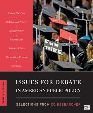 Issues for Debate in American Public Policy: Selections from CQ ...