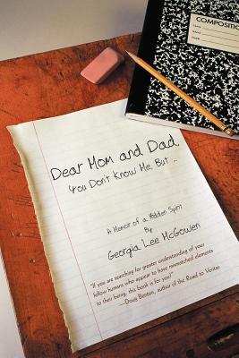 Dear Mom and Dad by Georgia Lee McGowen | Goodreads