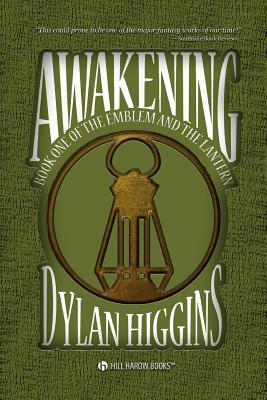 Awakening: Book One of The Emblem and The Lantern by Dylan Higgins ...