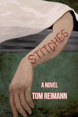Stitches by Tom Reimann | Goodreads