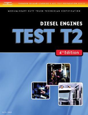 Diesel Engines TEST T2 (Test Preparation) by Delmar Thomson Learning ...