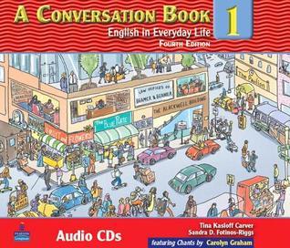 A Conversation Book 1: English in Everyday Life Audio Program by Tina ...