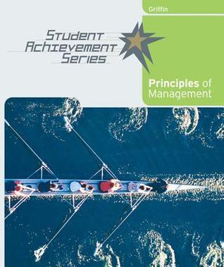 Student Achievement Series: Principles of Management by Ricky W ...
