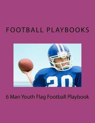 6 Man Youth Flag Football Playbook by Football Playbooks | Goodreads