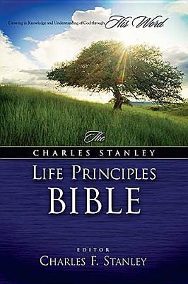The Charles F. Stanley Life Principles Bible Indexed by Charles F ...