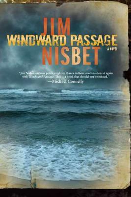 Windward Passage by Jim Nisbet | Goodreads