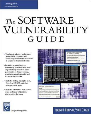 The Software Vulnerability Guide by Herbert H. Thompson | Goodreads