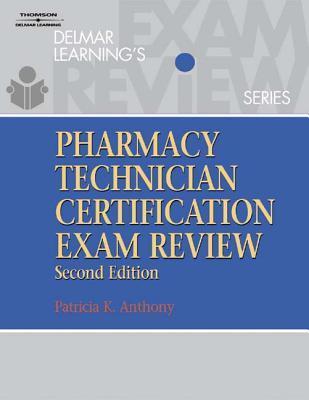 Delmar’s Pharmacy Technician Certification Exam Review by Patricia K ...