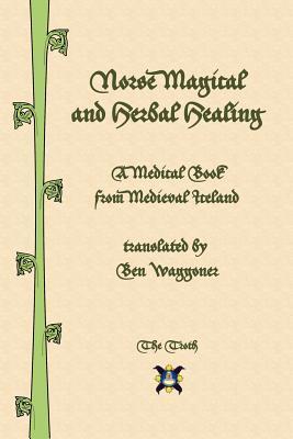 Norse Magical and Herbal Healing by Ben Waggoner | Goodreads