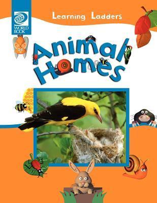 Animal Homes by World Book, Inc. | Goodreads