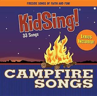 KidSing! Campfire Songs! 33 All-Time Best Camp Songs by Anonymous ...