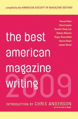 The Best American Magazine Writing 2009 by Chris Anderson | Goodreads
